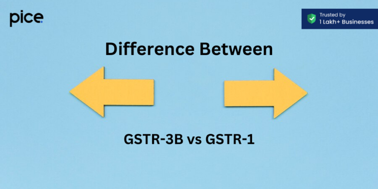 Comparison Of GSTR-3B Vs GSTR-1: Importance, Reconciliation & Report ...