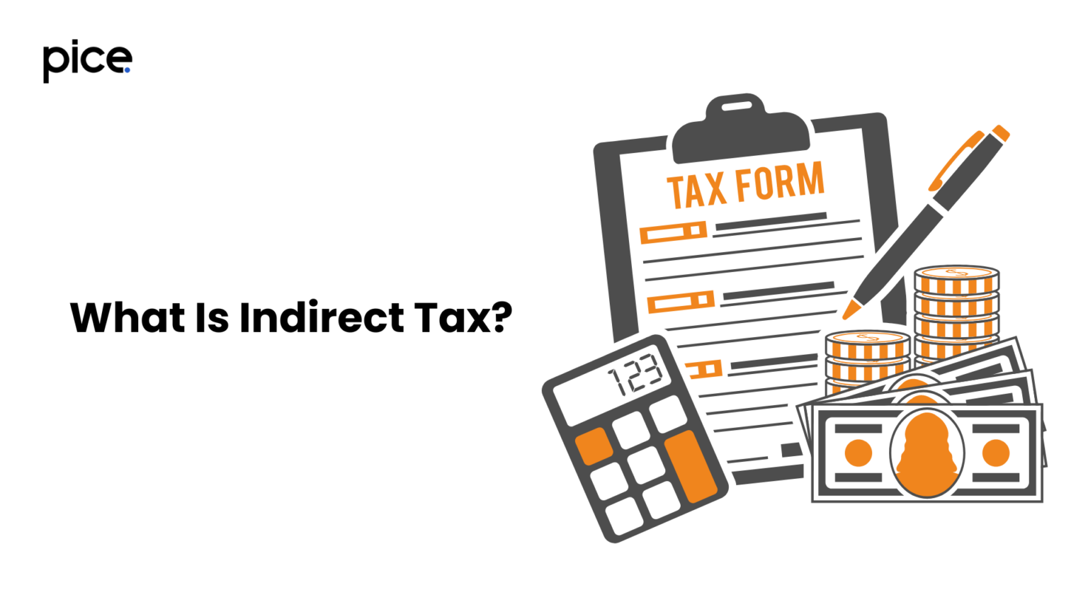Indirect Tax: Meaning, Types Of Indirect Tax Before GST // Pice