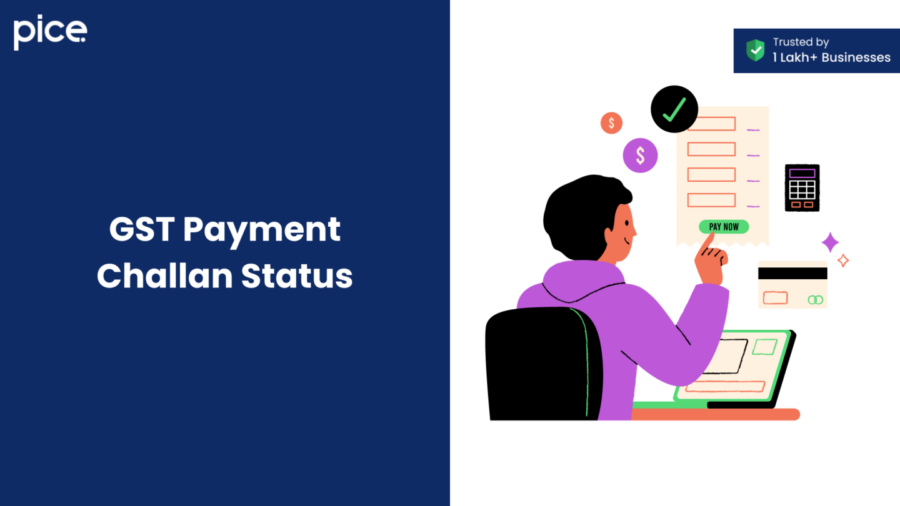 GST Challan Payment Status // Pice