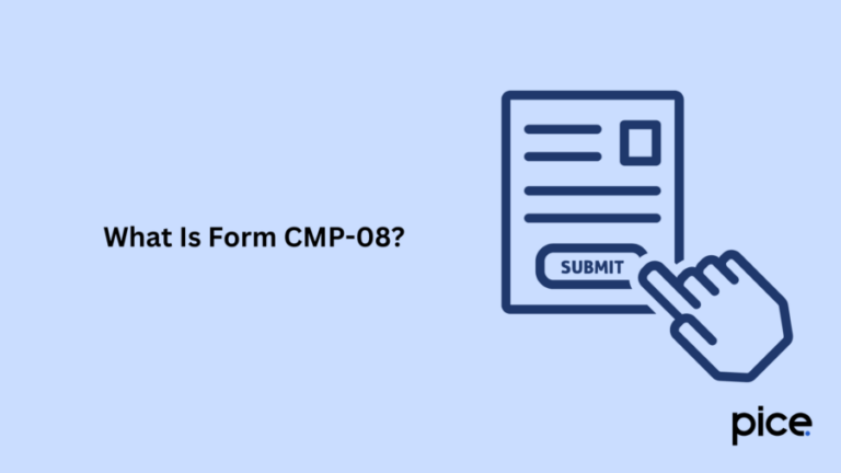 Form CMP-08: Filing Procedure, Due Date, Penalty & Other Details // Pice