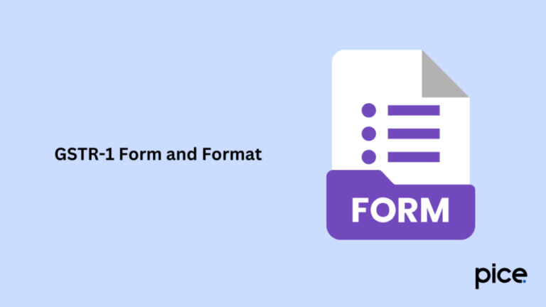 What Is GSTR 1 Return: Eligibility, Format & Filing Process // Pice