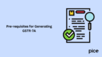 What Is GSTR 7A: Everything You Need To Know About // Pice