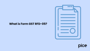 Form GST RFD 05 – Payment Advice // Pice