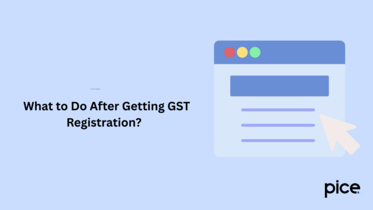 What To Do After GST Registration - A Step By Step Guide // Pice