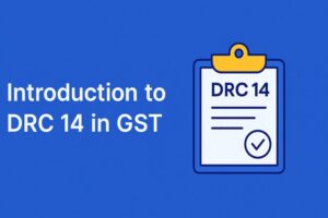 DRC 14 In GST: Full Form, Meaning, And Types // Pice