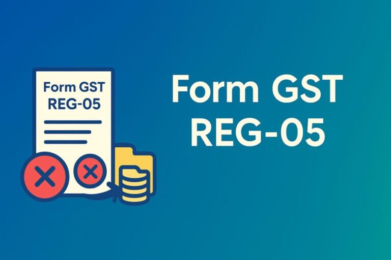 Form GST Reg 05: Everything You Need To Know // Pice