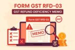Form GST RFD 03: GST Refund Deficiency Memo // Pice