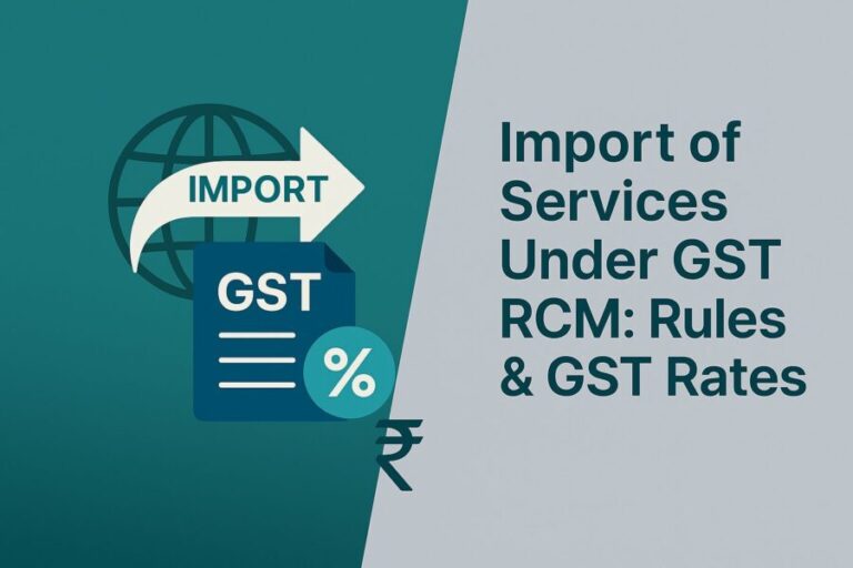 Import Of Services Under GST RCM: Rules & GST Rates // Pice