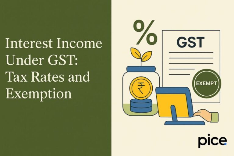 Interest Income Under GST: Tax Rates And Exemption // Pice
